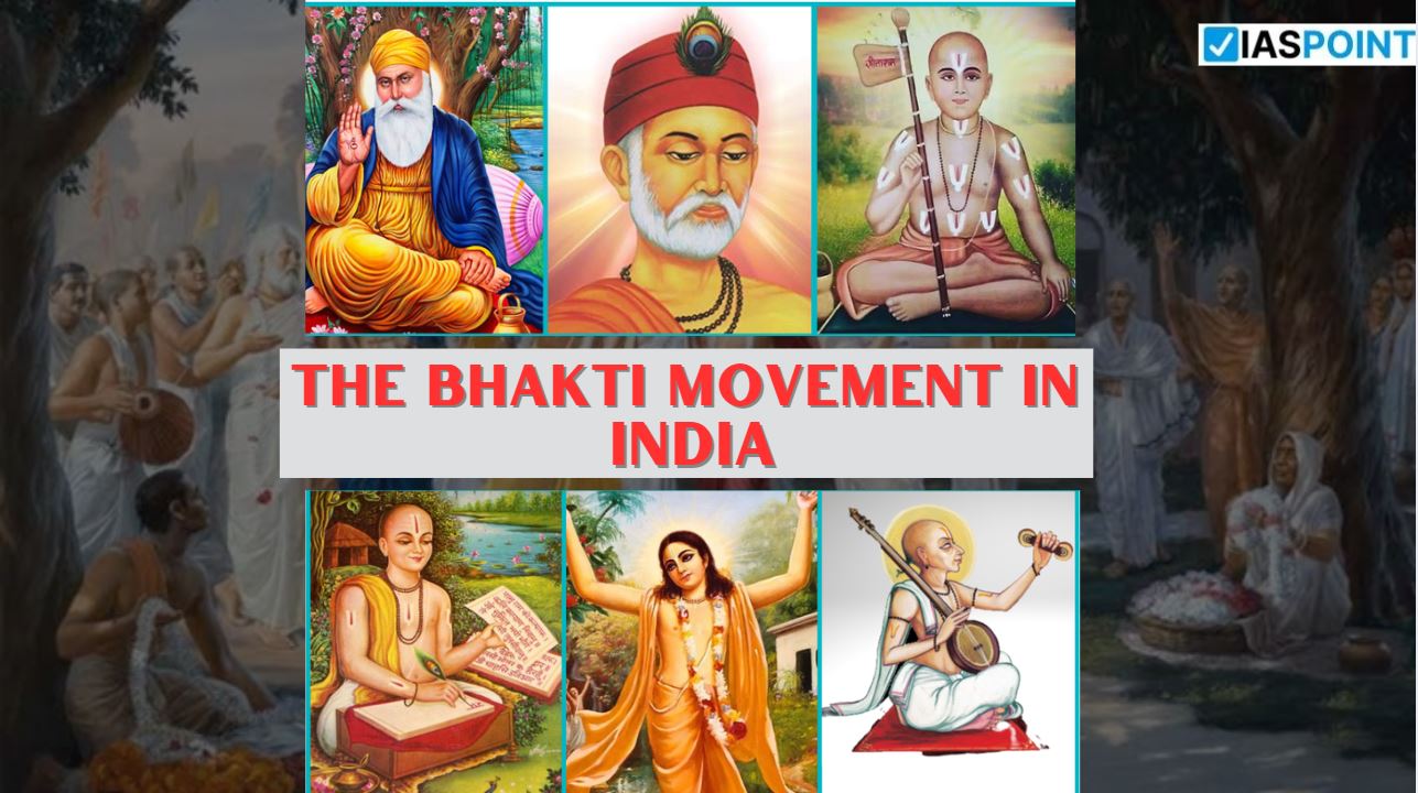 The Bhakti Movement in India | IASPOINT