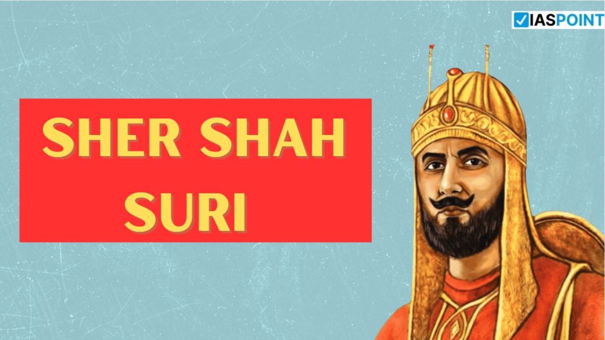 Sher Shah Suri | IASPOINT