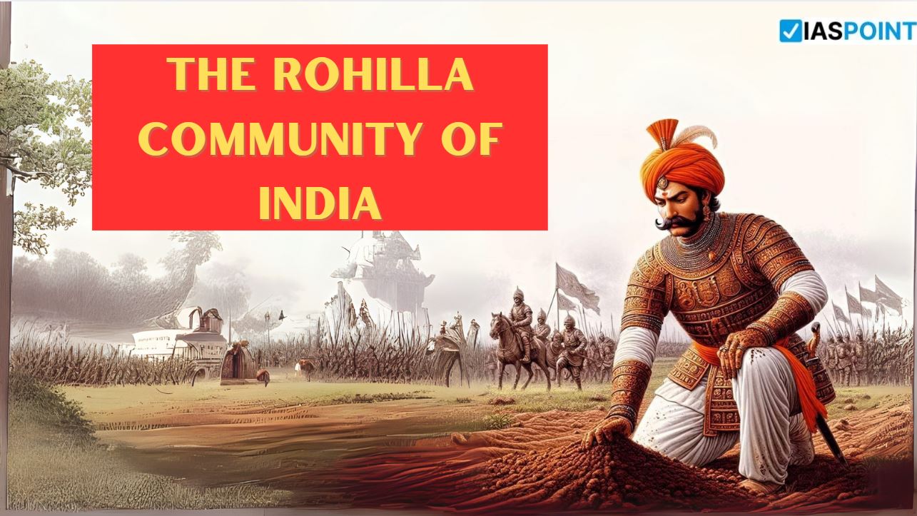Rohillas and Rohilkhand | IASPOINT