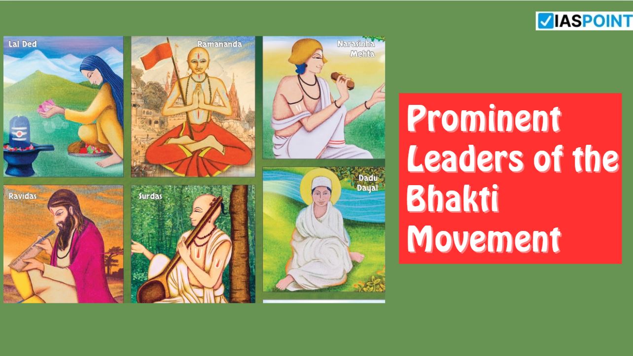 Prominent Leaders of the Bhakti Movement | IASPOINT
