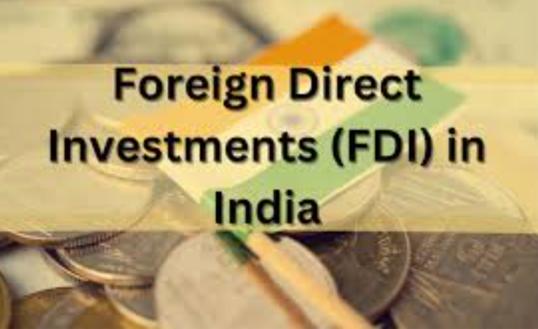 Foreign Direct Investment (FDI) Dynamics India | IASPOINT